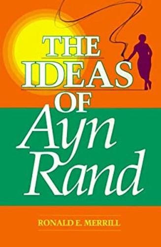 The Ideas of Ayn Rand Paperback Ronald Merrill 9780812691580| eBay