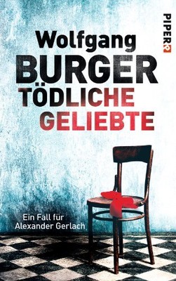 Todliche Geliebte: Ein Fall fur Alexander Gerlach (Alexander-Gerlach ...