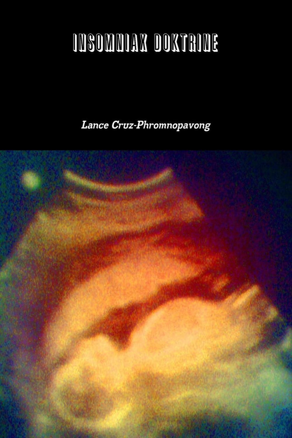 Insomniax DoKtrinE by Lance Cruz-Phromnopavong (English) Paperback Book 9781257070572 | eBay