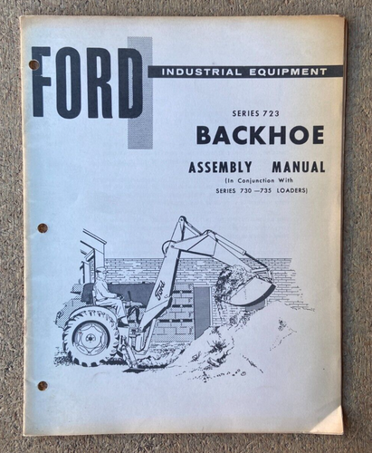 Original Ford Tractor Backhoe Loader Series 723 Assembly Instructions ...