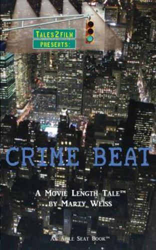 Crime Beat by Marty Weiss (2011, Trade Paperback) for sale online | eBay