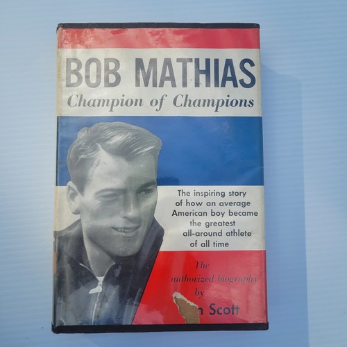 BOB MATHIAS CHAMPION OF CHAMPIONS FIRST EDITION 1952 OLYMPIC DECATHLON ...
