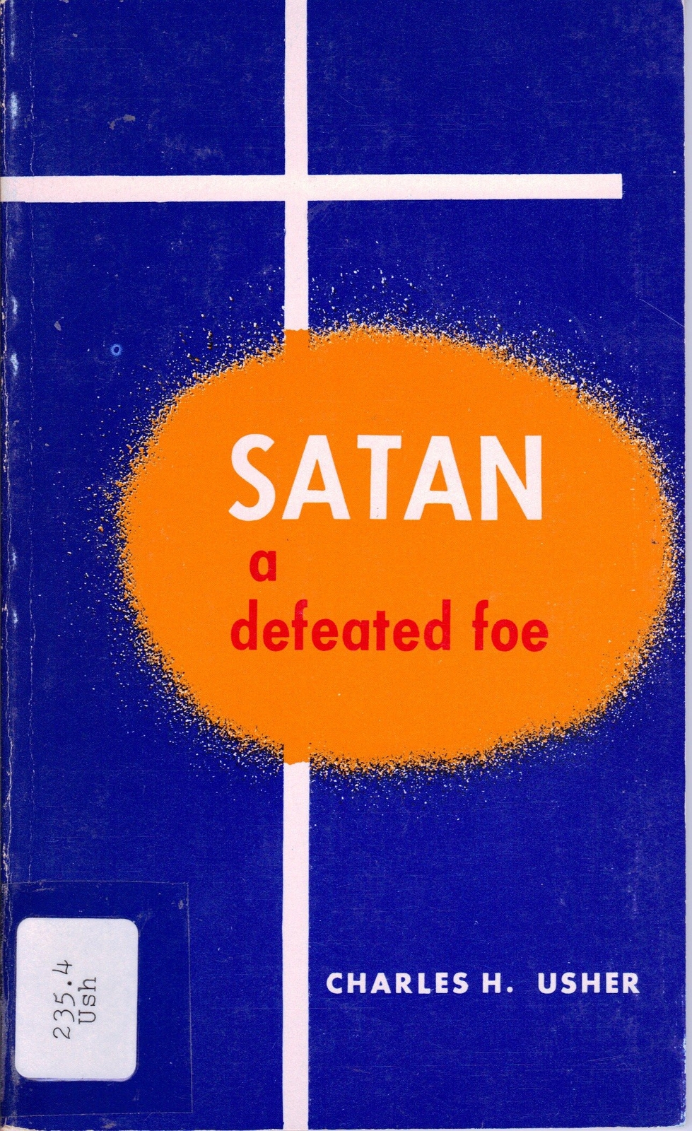 Satan: A Defeated Foe 9780875085463 | eBay