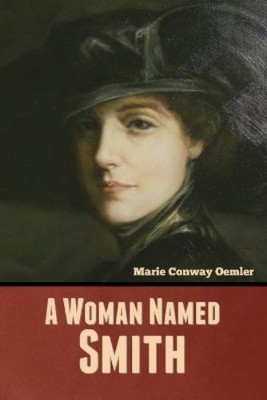 Marie Conway Oemler A Woman Named Smith (Poche) | eBay