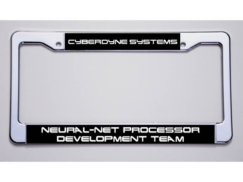 NEW TERMINATOR FRAME "CYBERDYNE SYSTEMS/"NEURAL-NET..." LICENSE PLATE ...