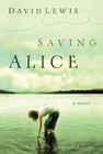 Saving Alice by David Lewis: New 9780764200519| eBay