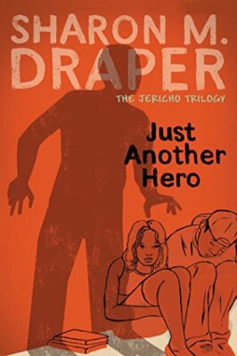 Just Another Hero (Jericho Trilogy), Draper 9781481490306 Fast Free ...