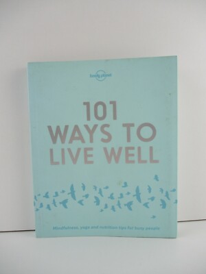 101 Ways to Live Well by Lonely Planet - Tracked B163 | eBay