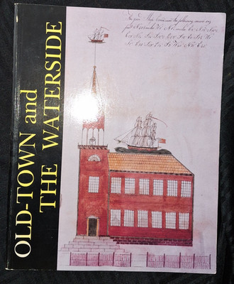 Old Town and the Waterside by Peter Benes 1986 Newbury Newburyport | eBay
