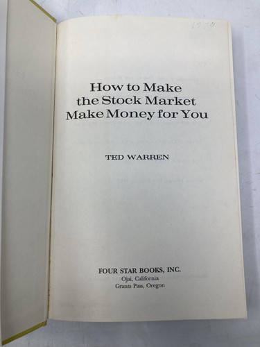 How To Make The Stock Market Make Money For You by Ted Warren 1st Ed VG ...