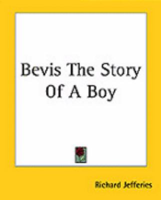 Bevis the Story of A Boy by Richard Jefferies (2004, Trade Paperback ...