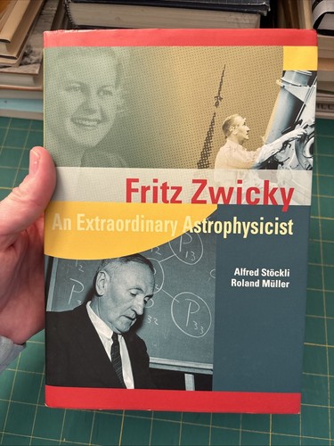 Fritz Zwicky: An Extraordinary Astrophysicist by Stöckli & Müller | eBay