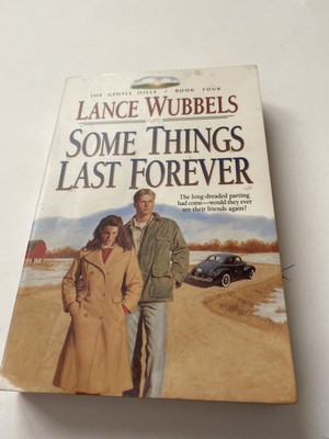 Some Things Last Forever by Lance Wubbels | eBay