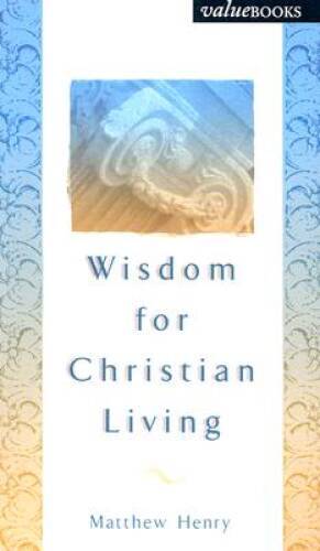 Wisdom for Christian Living (Value Book Series) - Paperback ...