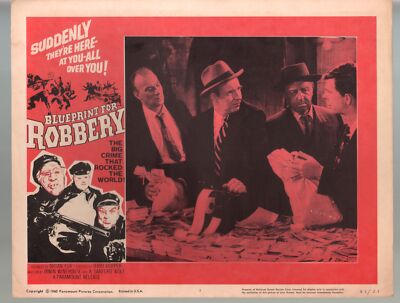 Lobby Card: Blueprint For Robbery-J. Pat O'Malley-Robert J. Wilke-11x14 ...