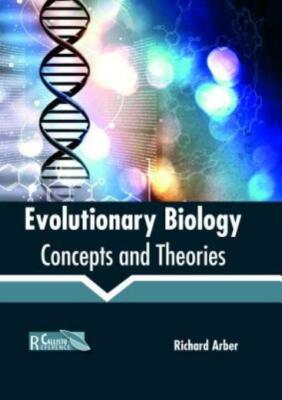 Evolutionary Biology: Concepts And Theories 9781632399243| eBay