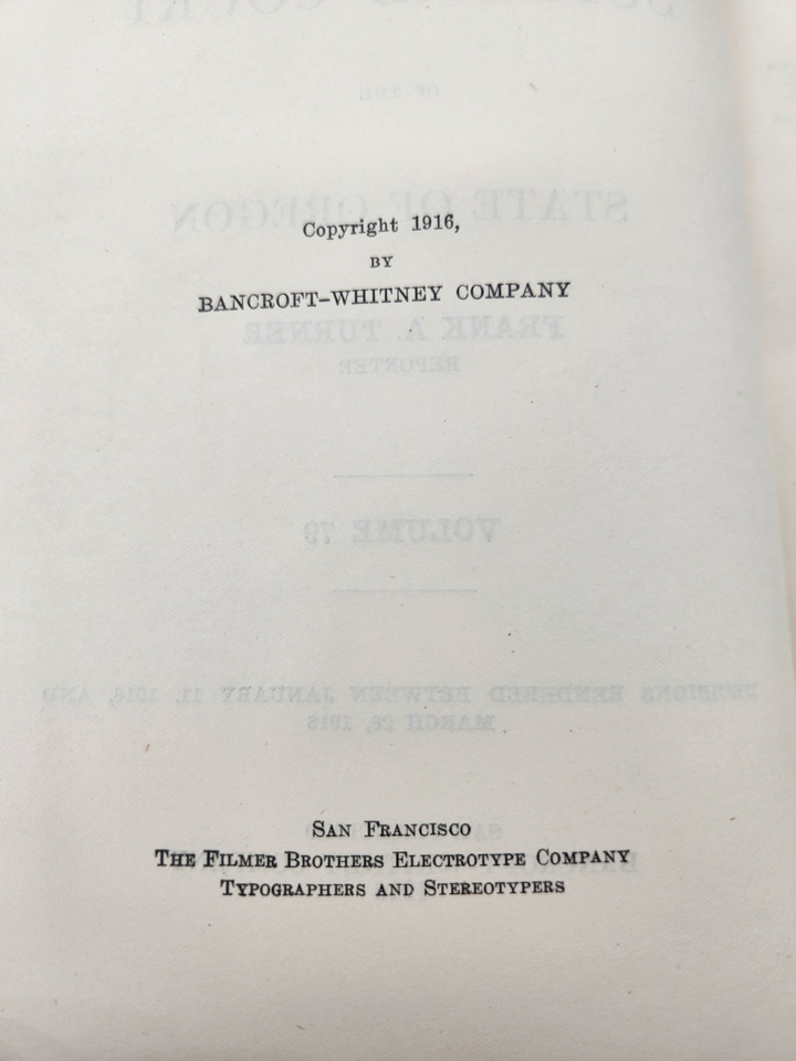 OREGON REPORTS: Cases Decided in the Supreme Court of OR Vol 79 1916 ...