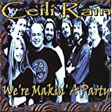 Ceili Rain We're Makin' a Party | eBay