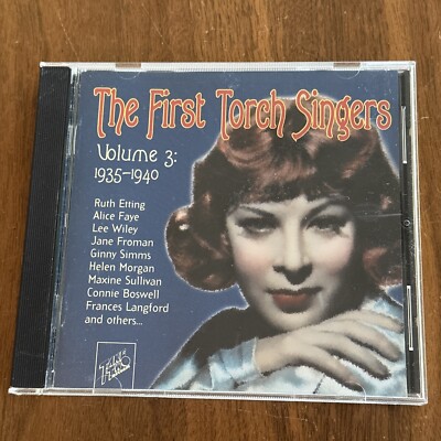 The First Torch Singers, Vol. 3: 1935-1940 by Various (CD, 2005) | eBay