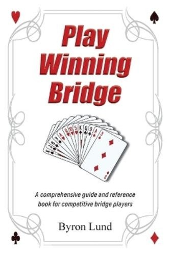 Byron Lund Play Winning Bridge (Tascabile) 9781038323057 | eBay