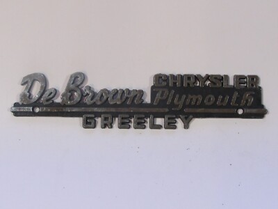 Vintage DeBrown Plymouth Greeley Colorado Metal Dealer Badge Emblem Tag ...