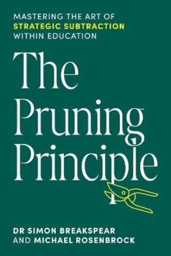 Simon Breakspear Michael Rosenbrock The Pruning Principle (Taschenbuch ...
