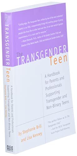 The Transgender Teen: A Handbook for Parents and Professionals ...