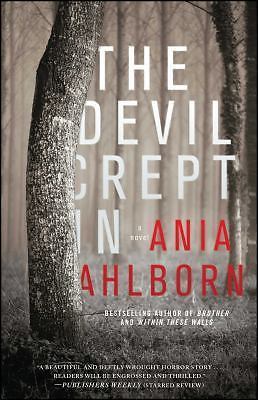Devil Crept In : A Novel by Ania Ahlborn (2017, Trade Paperback ...