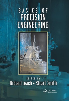 Basics of Precision Engineering by Richard Leach Paperback Book ...