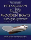 Pete Culler on Wooden Boats: The Master Craftsman's Collected Tea by ...