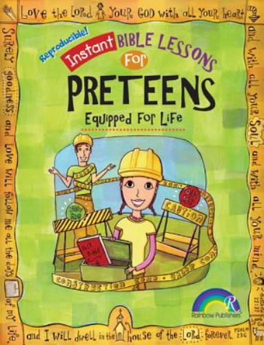Instant Bible Lessons for Preteens: Equipped For Life Brand New ...