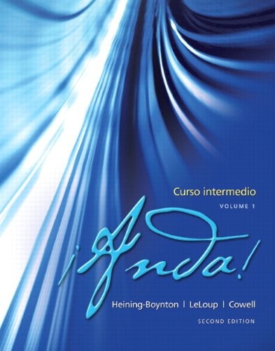 ANDA! CURSO INTERMEDIO, VOLUME 1 (2ND EDITION) By Audrey L. Heining ...