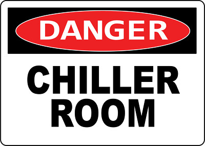 DANGER CHILLER ROOM | Laminated Vinyl Decal Sticker Label | eBay