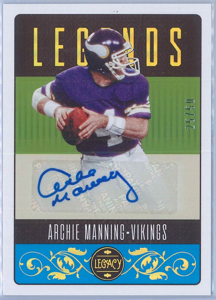 2023 Panini Legacy Football Archie Manning Legends Autograph 25/50 #101 ...