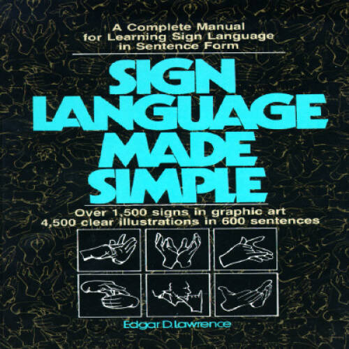 Sign Language Made Simple - Hardcover By Lawrence, Edgar D. - GOOD ...