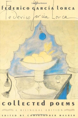 The Collected Poems: A Bilingual Edition (Revised) by García Lorca ...