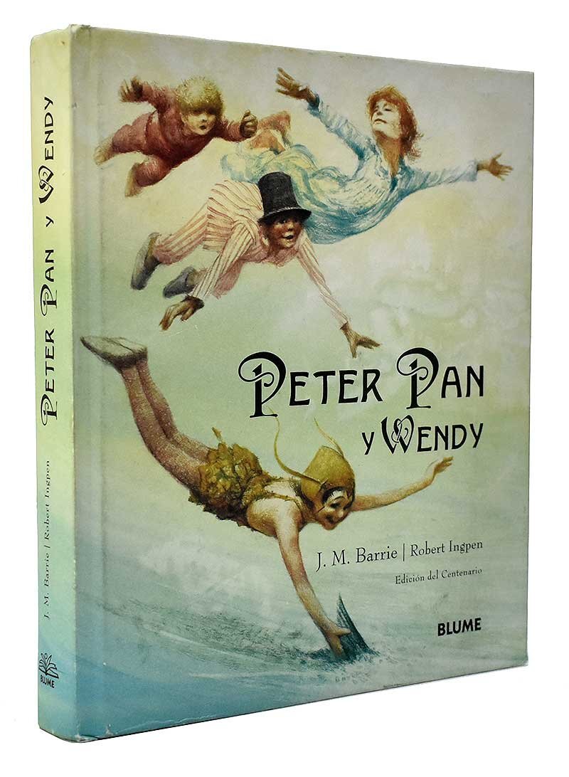 Peter Pan and Wendy. Centennial Edition - JM Barrie, Robert Ingpen ...