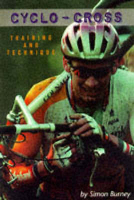 Cyclocross: Training and Techniques by Simon Burney (Paperback, 1998 ...