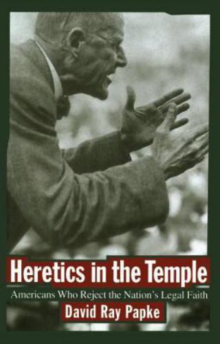 Critical America Ser.: Heretics in the Temple : Americans Who Reject ...
