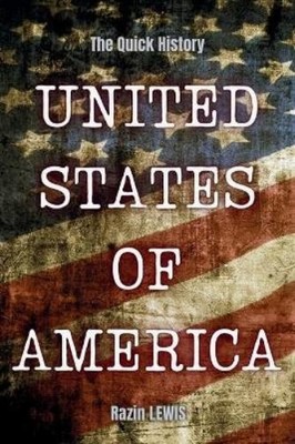 Razin Lewis The Quick History! United States of America (Paperback) (UK ...