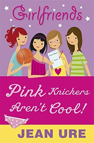 Pink Knickers Aren't Cool (Girlfriends) by Ure, Jean Paperback Book The ...