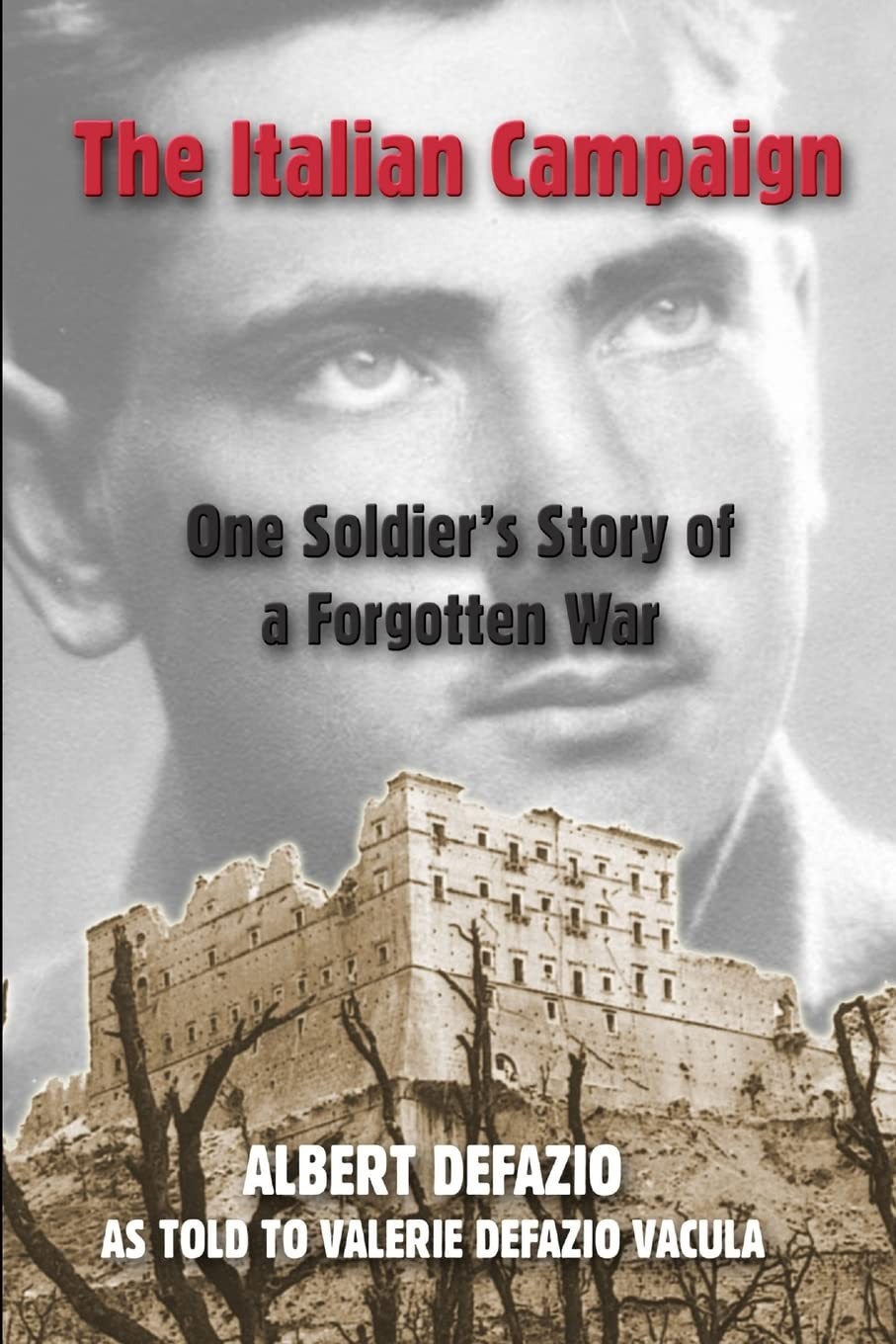 The Italian Campaign: One Soldier’s Story of a Forgotten War | eBay