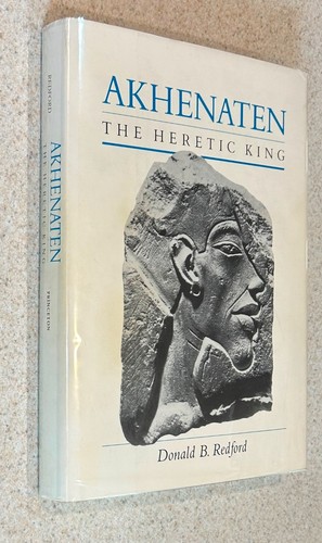 Donald REDFORD -- Akhenaten The Heretic King (Ancient Egypt) -- 1984 ...