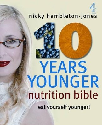 10 Years Younger Nutrition Bible, Hambleton-Jones, Nick | eBay
