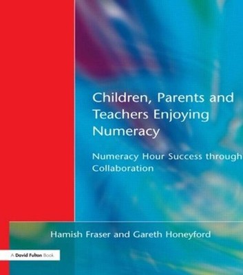 Children, Parents and Teachers Enjoying Numeracy: Numeracy Hour Success ...