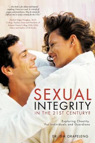 Sexual Integrity in the 21st Century? : Exploring Chastity. for ...
