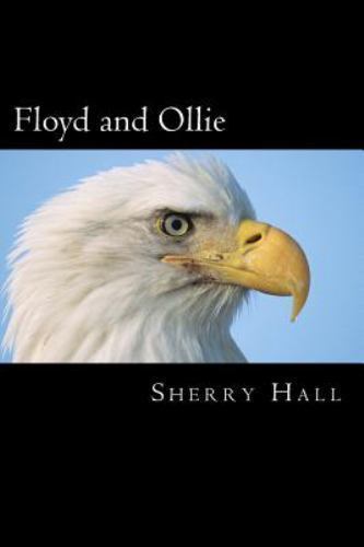 Floyd and Ollie by Sherry Hall (2016, Trade Paperback) for sale online ...