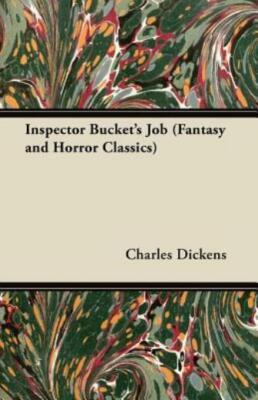 Inspector Bucket's Job (Fantasy And Horror Classics) 9781447405269| eBay