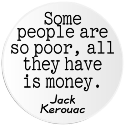 Some People Are So Poor All They Have Is Money - 100 Pack Circle ...
