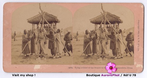 CHINE, CHINA, RÉVOLTE DES BOXERS, EXÉCUTION D'UN CHEF, PEINE DE MORT ...